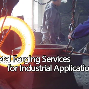 Custom Metal Forging Services for Industrial Applications | EATHU